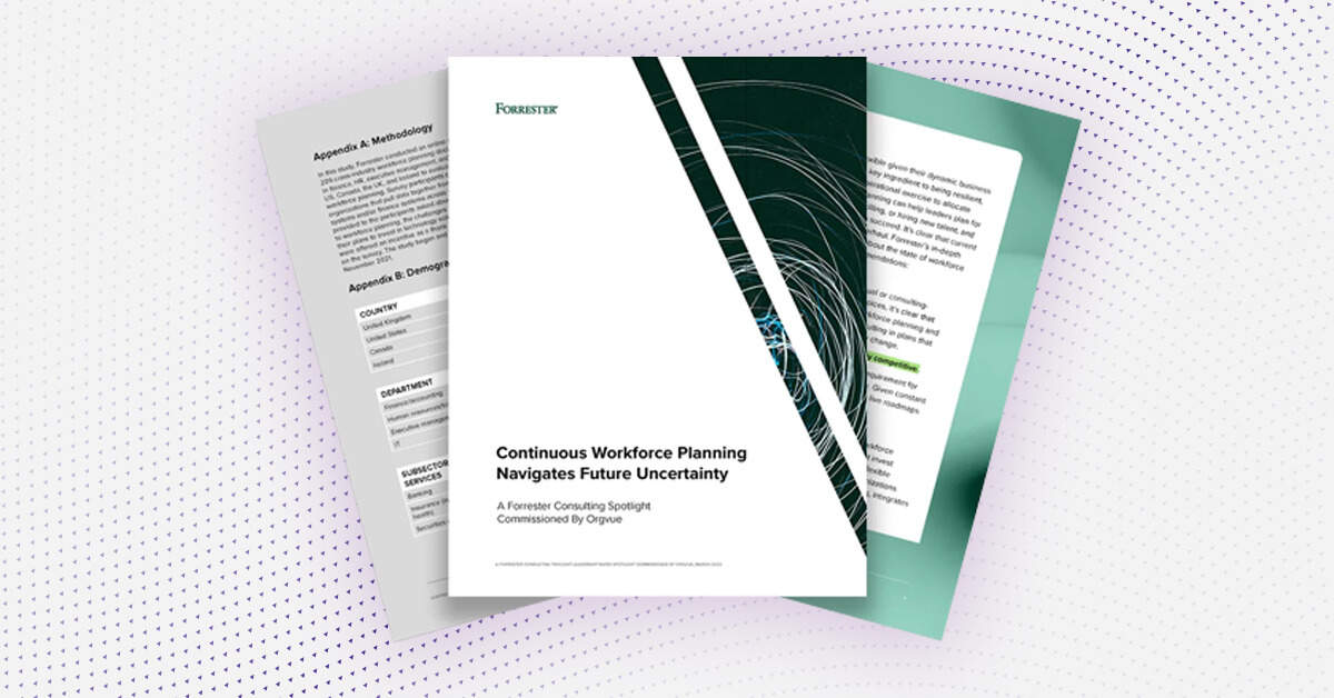 Workforce Planning Forrester Consulting Study 2022 | Orgvue
